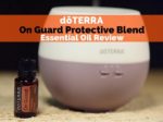 doTERRA On Guard Protective Blend Essential Oil Review - For Your ...